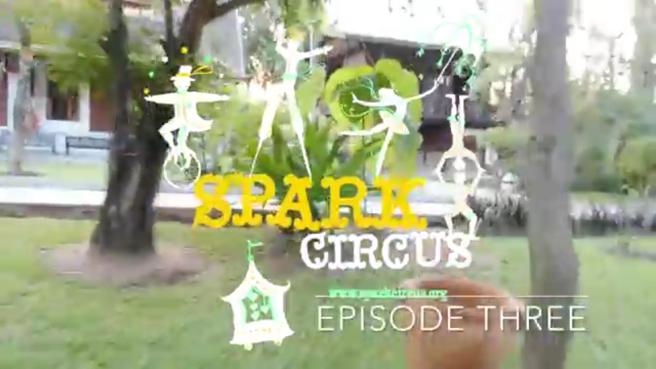 Episode 3 - Spark Circus - YouTube