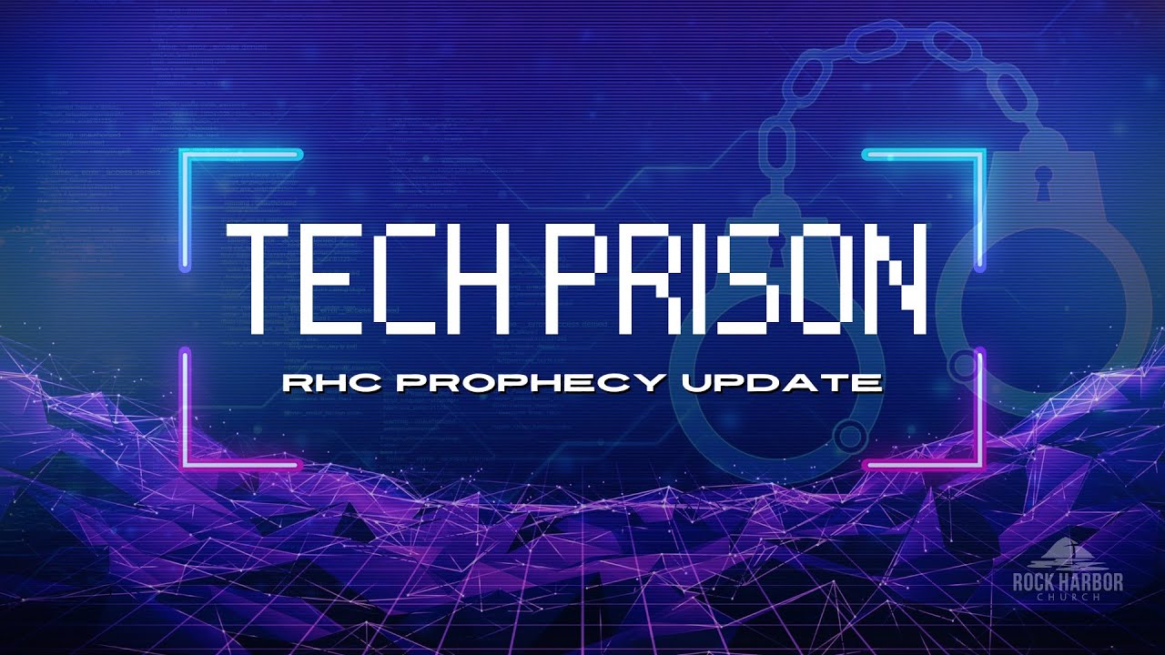 Tech Prison [Prophecy Update] - YouTube