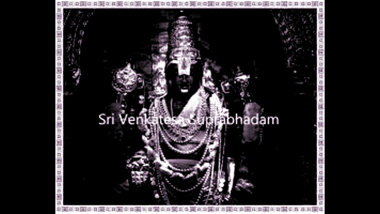 Sri Venkateswara Suprabhatam by M.S.Subbulakshmi - YouTube