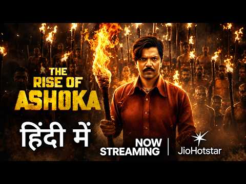 The Rise of Ashoka Hindi Dubbed Now Streaming on JioHotstar | Trailer Explained In Hindi