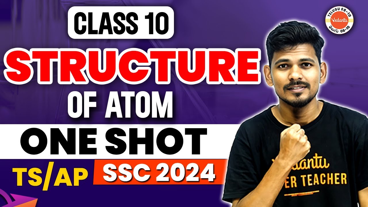 Structure Of Atom One Shot | Class 10 | TS/AP SSC 2024 | Ajay Jummidi ...