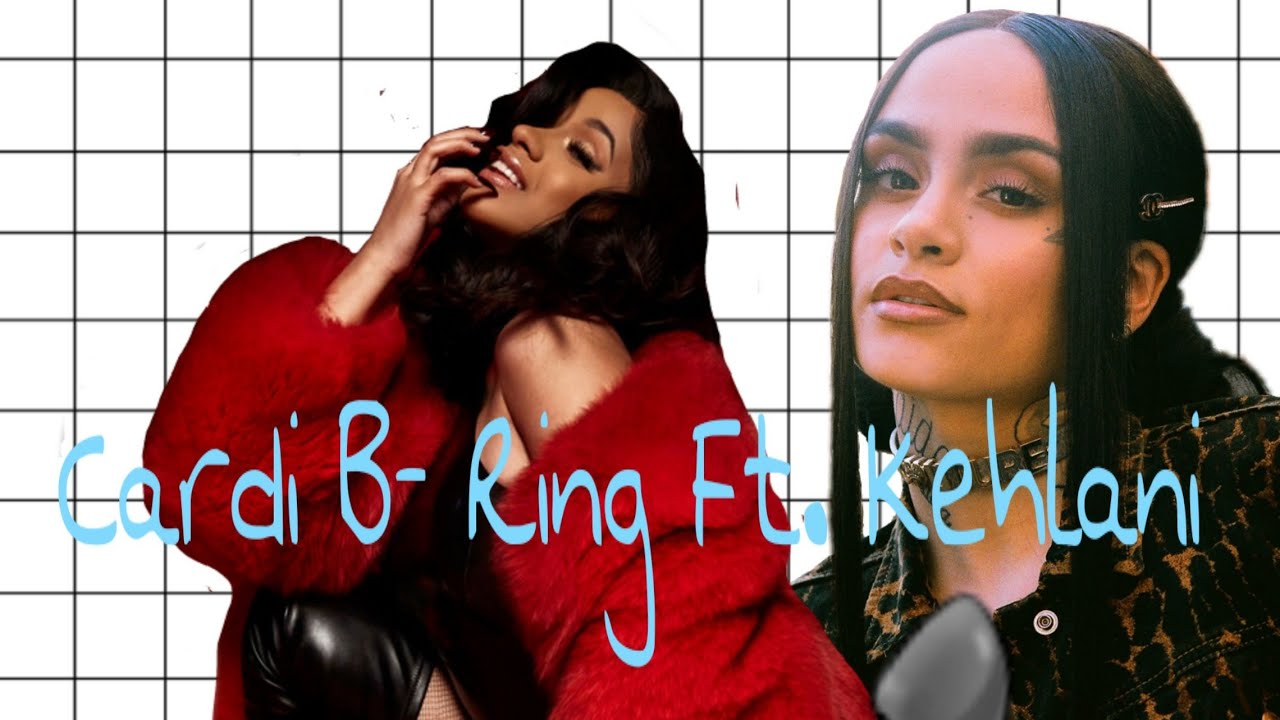 Cardi B- Ring Ft.Kehlani Lyrics - YouTube