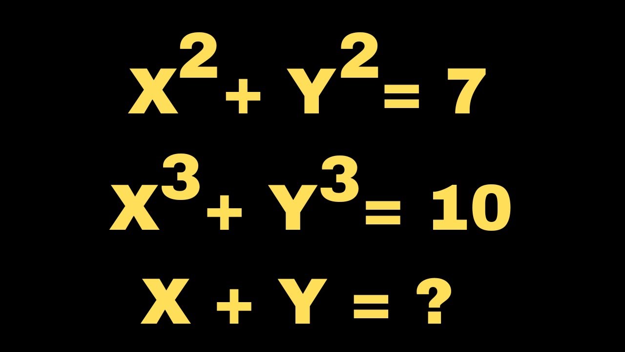 FIND X Y X 2 Y 2 7 X 3 Y 3 10 POLYNOMIALS EQUATIONS MATHS OLYMPIAD
