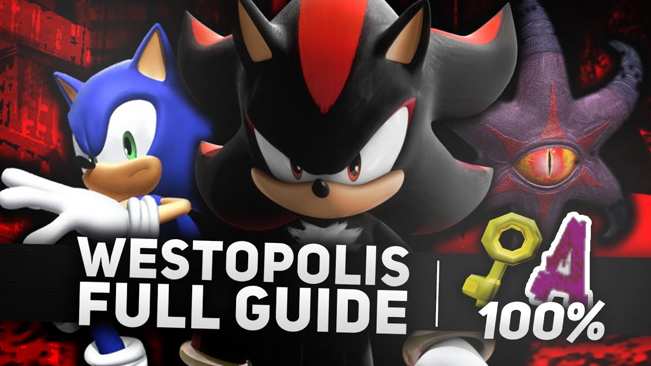 Shadow The Hedgehog - Westopolis 100% Guide (All Missions A-Rank & All ...