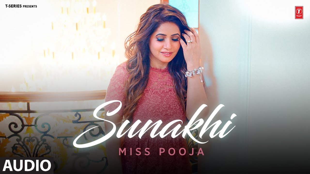 SUNAKHI (Full Audio) | Miss Pooja | Isha Sharma | Latest Punjabi Songs ...