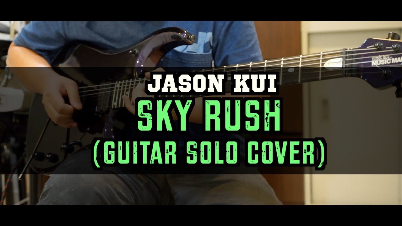 Jason Kui - Sky Rush | Guitar Solo Cover - YouTube Music