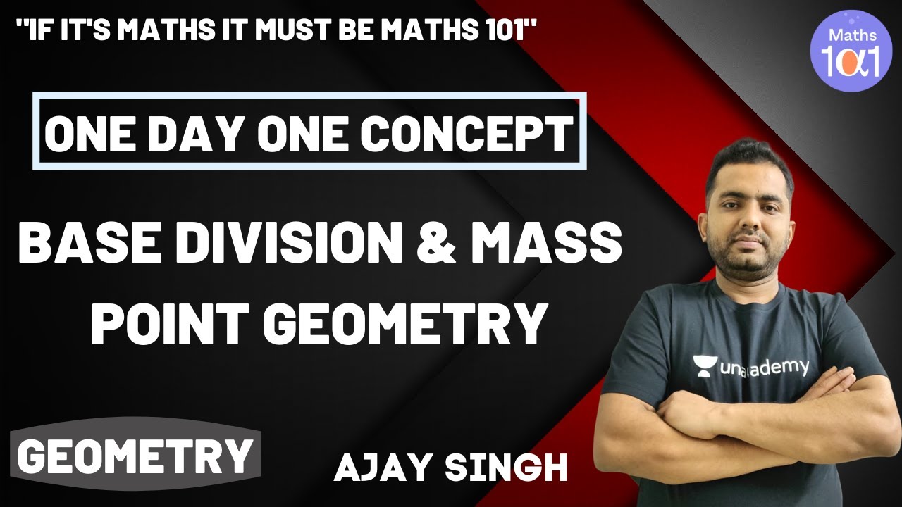 Base Division & Mass Point Geometry | Geometry | One Day One Concept ...
