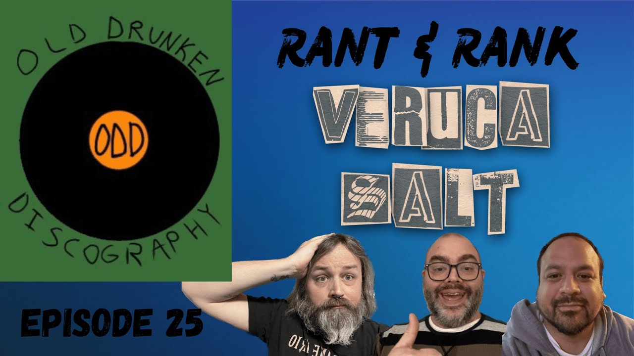 EP. 25 Veruca Salt Rant & Rank - YouTube