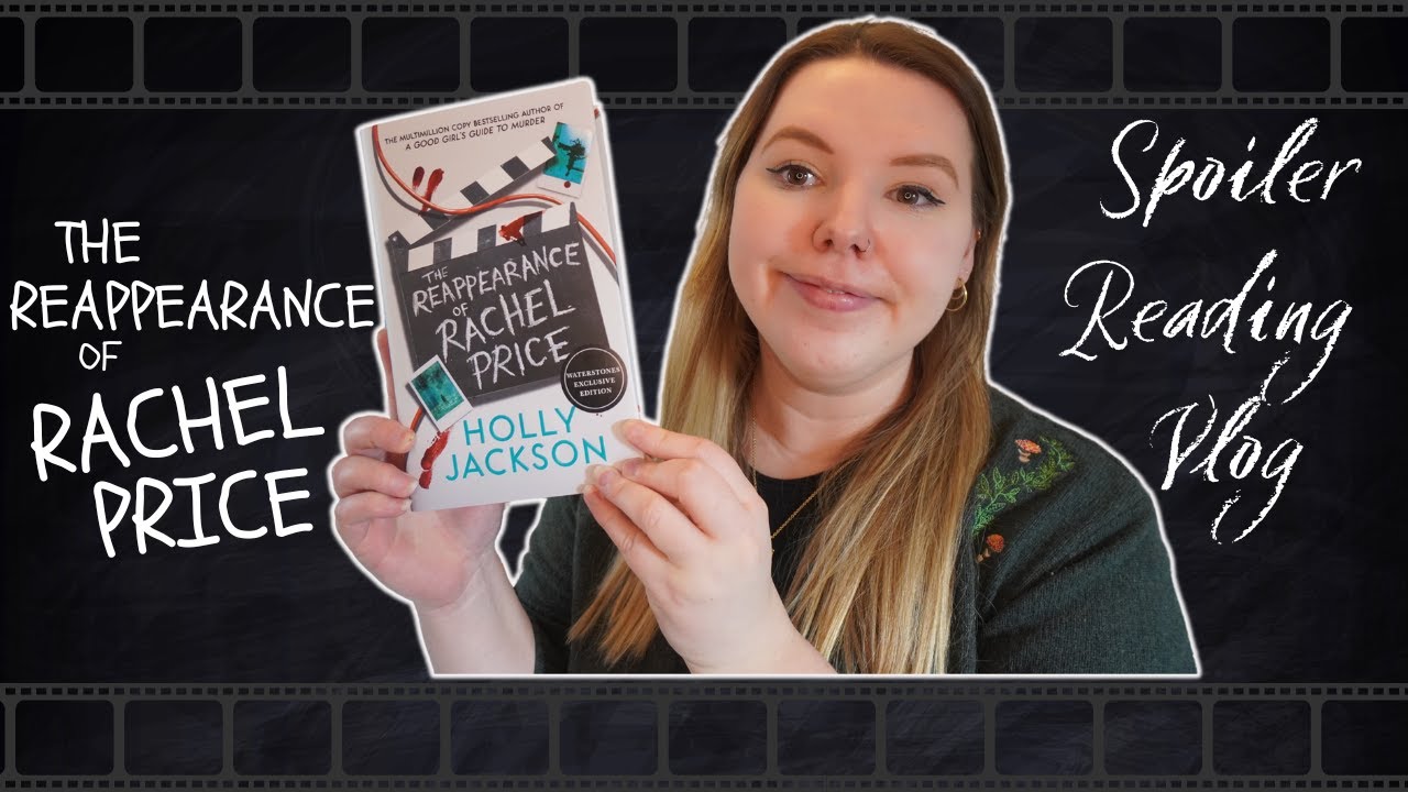 🎬 Spoiler-Filled Reading Vlog | The Reappearance of Rachel Price by ...