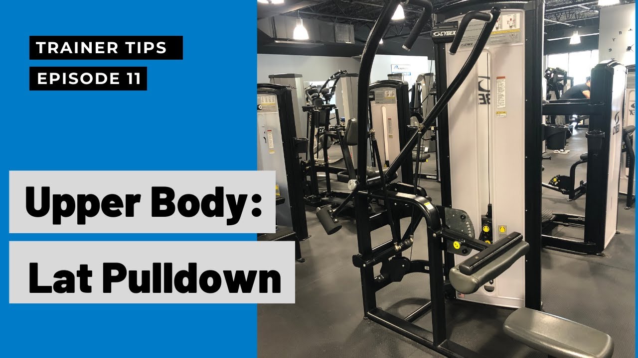 Trainer Tips: Lat Pulldown - YouTube