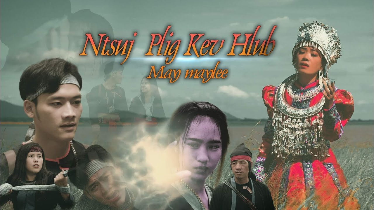 NTSUJ PLIG KEV HLUB - May maylee [official] New Song/MV - YouTube