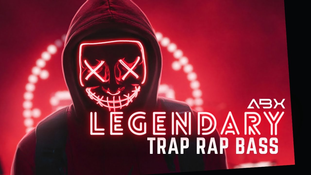 Legendary Trap Rap Bass 2020🔥Gaming Music🔥Trap Music, Rap, Bass🔥ABX MIX ...