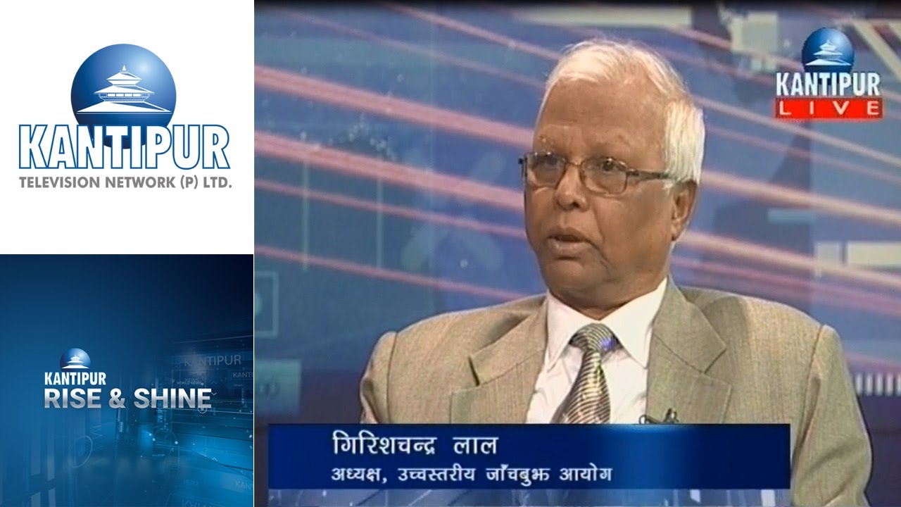 Girish Chandra Lal interview in Rise & Shine on Kantipur Television ...
