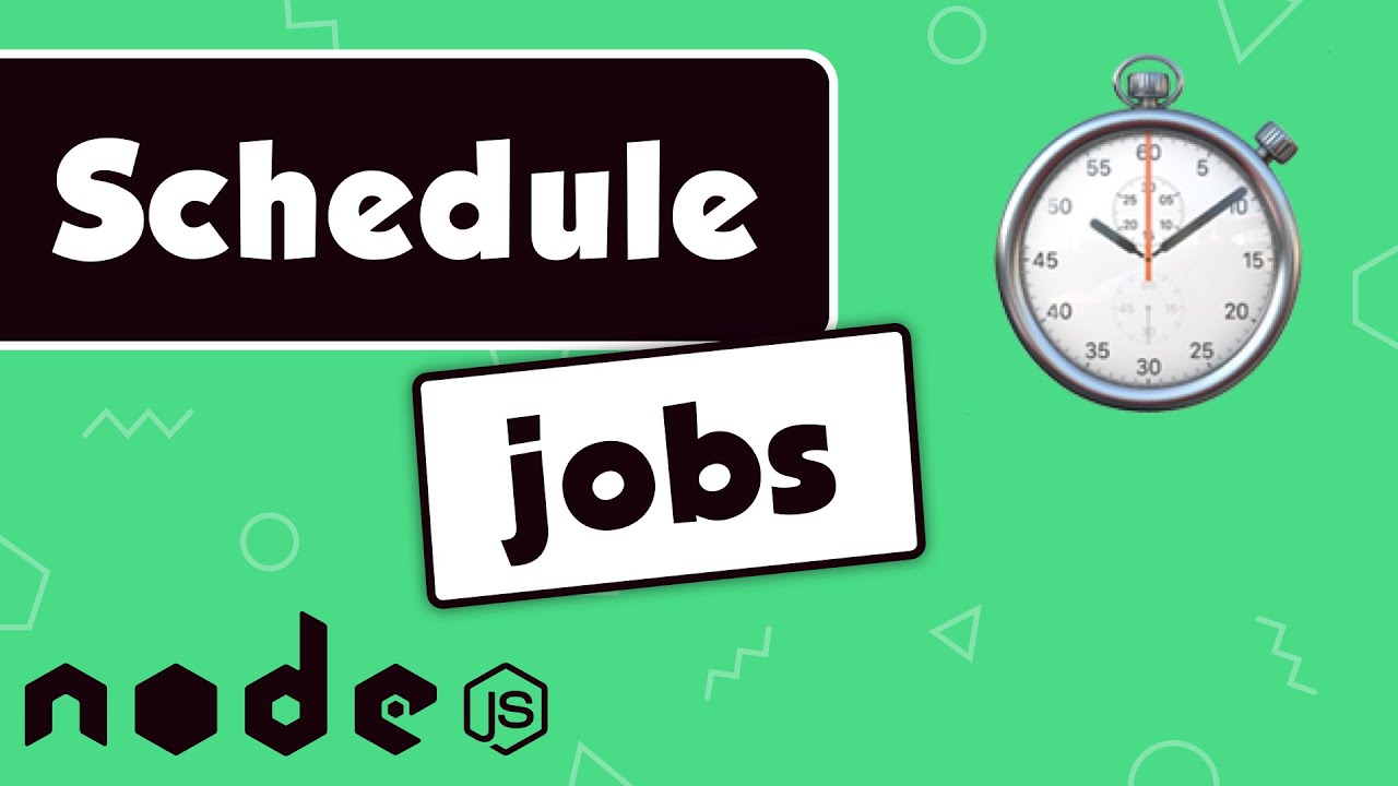 Scheduling Jobs in NodeJS - periodic jobs and on some date and time. - YouTube