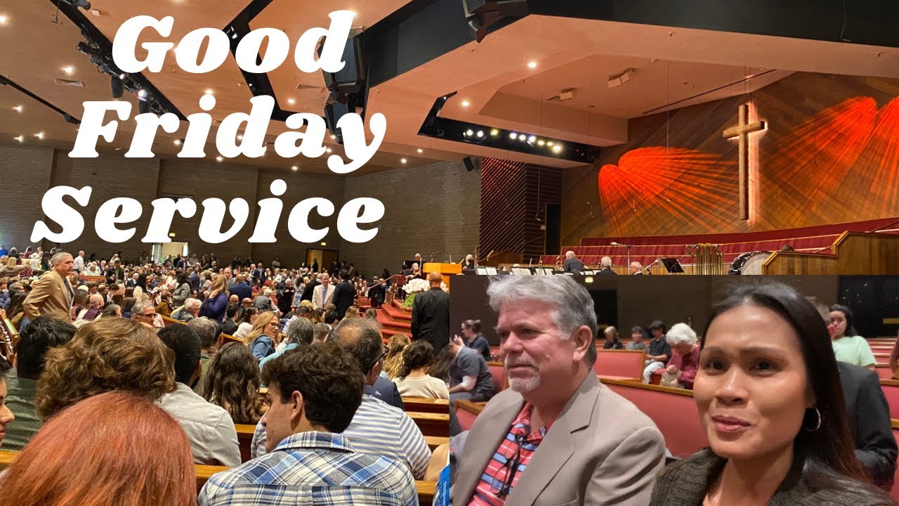 Grace Community Church: Good Friday Service | Praise & Choir Worship ...