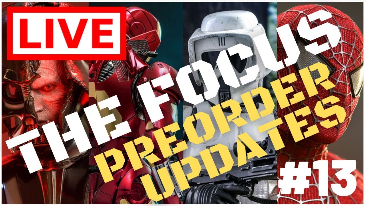 THE FOCUS | HOT TOYS | MY PRE-ORDER LIST | UPDATED!!! - YouTube