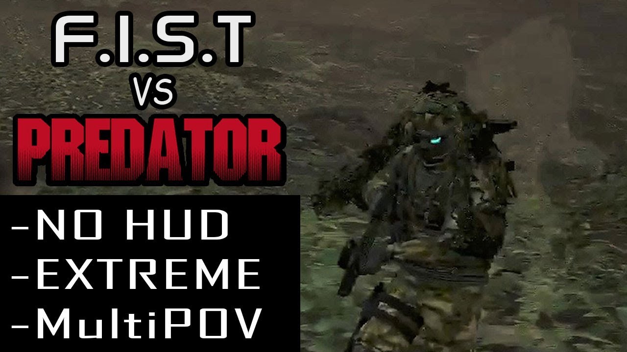 F.I.S.T vs PREDATOR | NO HUD + EXTREME DIFFICULTY (Ghost Recon ...