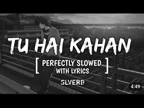 Tu Hai Kaha | Reply Version lyrics | Tu Hai Kaha Girl Song | Lyrics | # ...