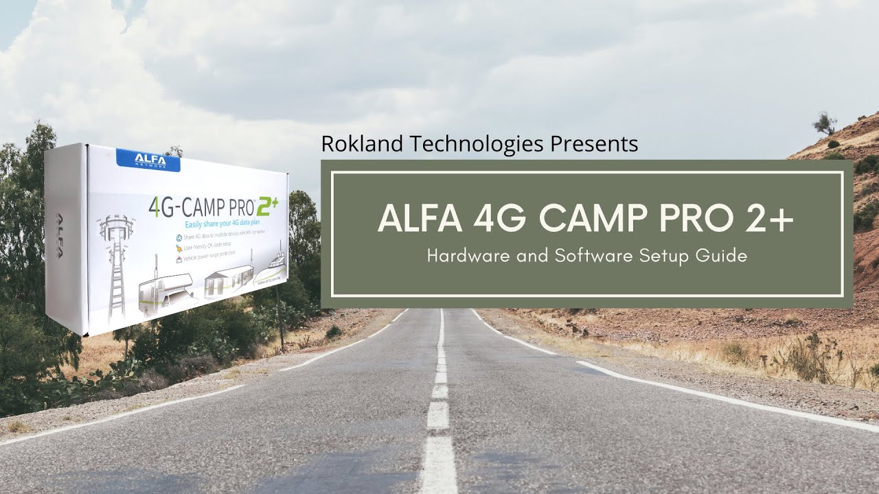 ALFA 4G Camp Pro 2+ Hardware and Software Setup Guide - YouTube