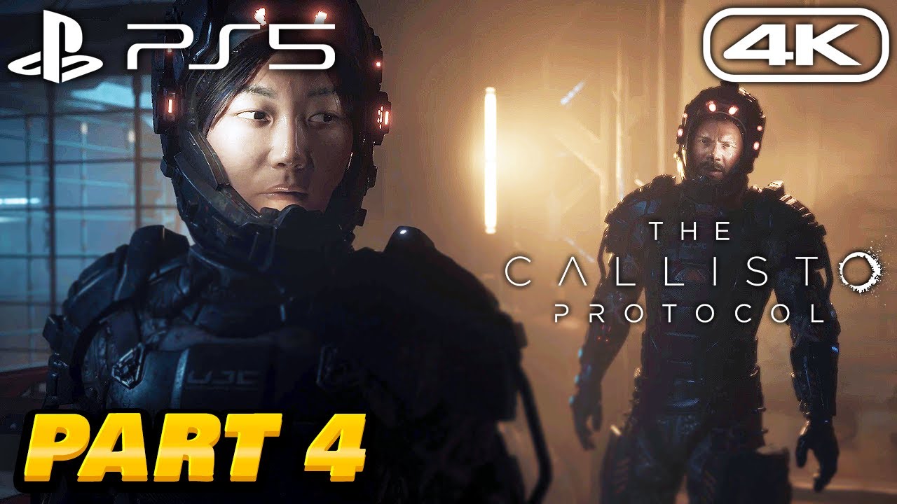 THE CALLISTO PROTOCOL Gameplay Walkthrough - PART 4 - 4K 60FPS PS5 No ...