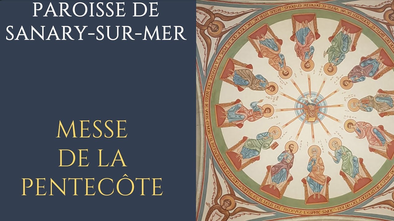 Messe de la Pentecôte - Dimanche 31 mai 11h - YouTube