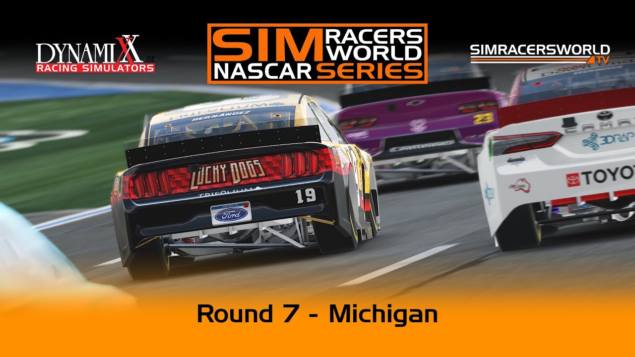 Simracersworld® Dynamixx NASCAR Series - Round 7 - Michigan - YouTube