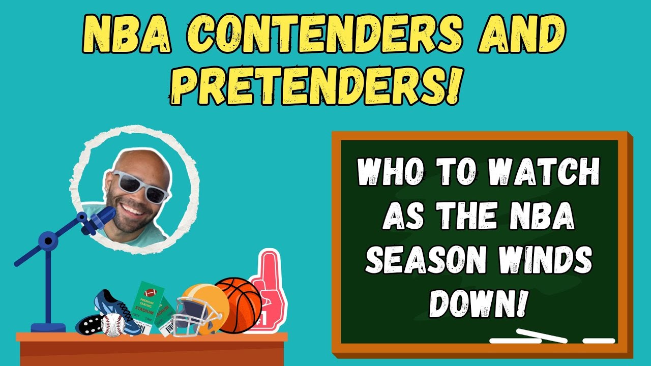 Contender or Pretender? NBA teams to watch down the stretch! - YouTube