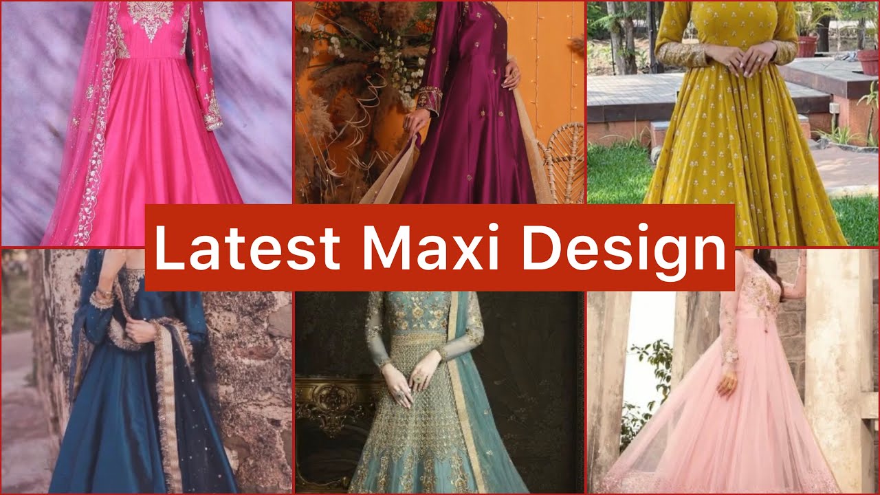 Latest and Outstanding Designer Maxi Designs | Maxi Design | All ...