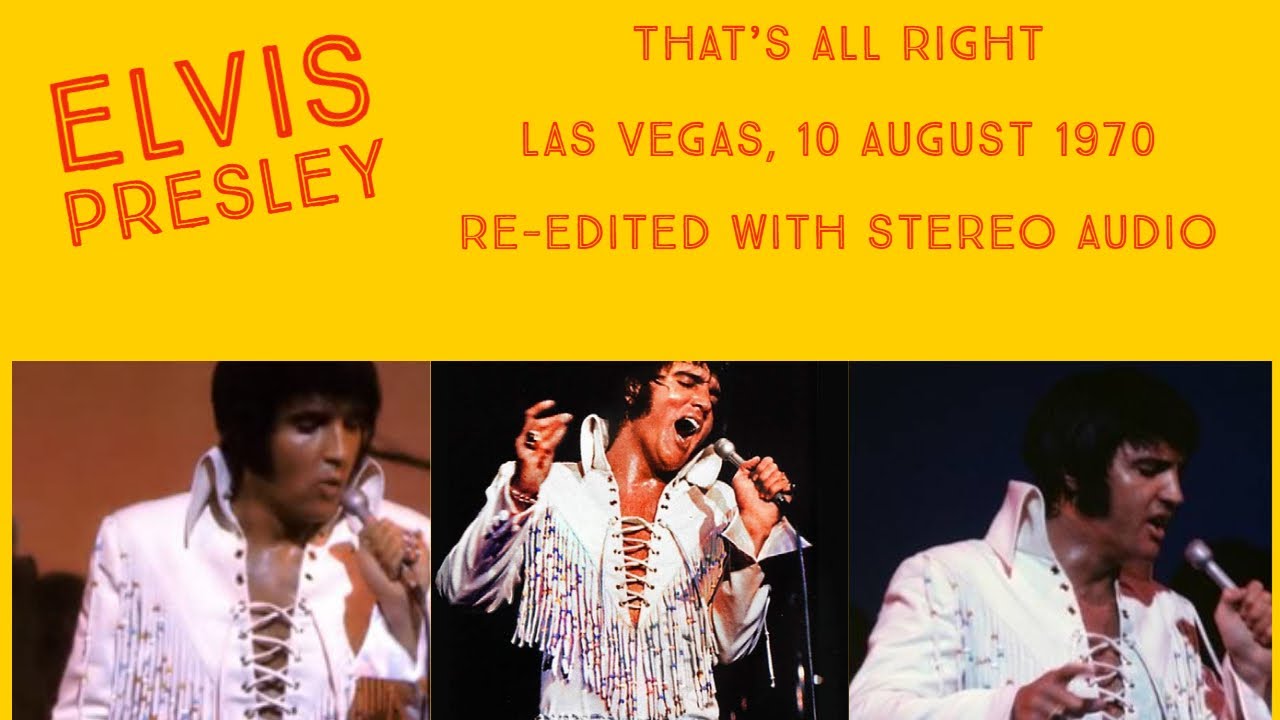 Elvis Presley - That's All Right - 10 August 1970, Opening Show - Re ...