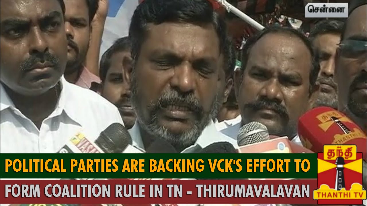 "Political Parties are Backing VCK's Effort to Form Coalition Rule in ...