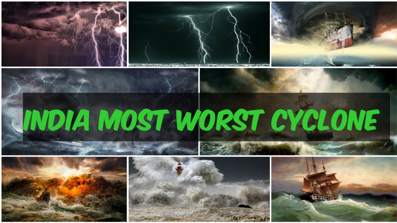 India के सबसे खतरनाक चक्करबात/Most Horrible Cyclone In India/India के ...