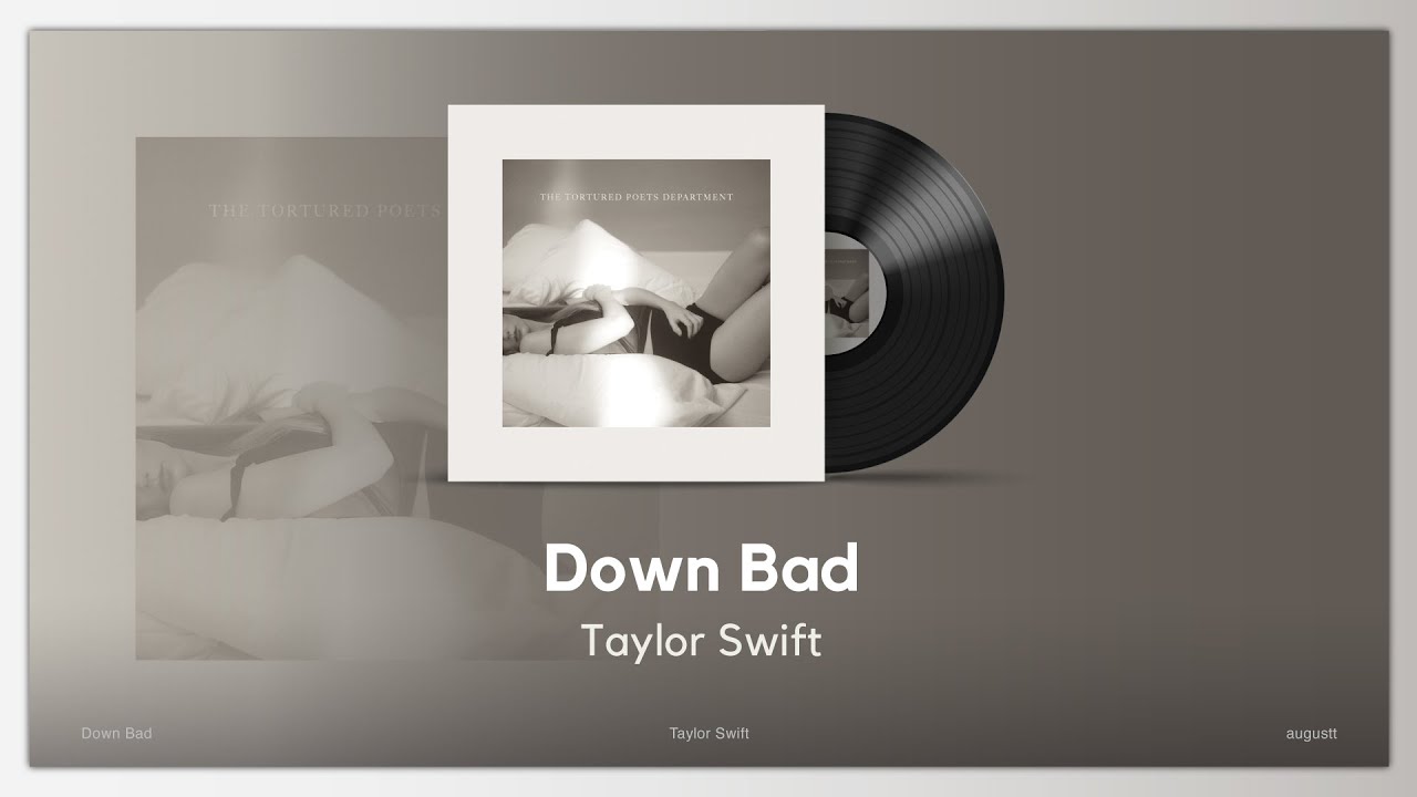 Down Bad - Taylor Swift (Lyrics) - YouTube