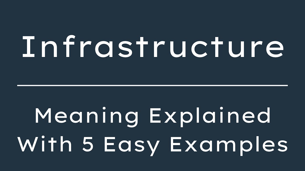 What Does Infrastructure Mean? Infrastructure Meaning in English With 5 ...