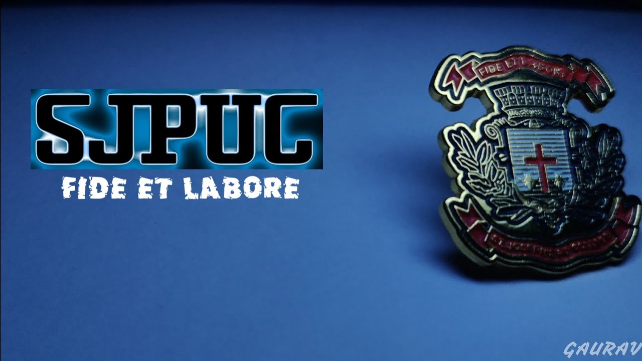 SJPUC | Fide Et Labore | Gaurav - YouTube