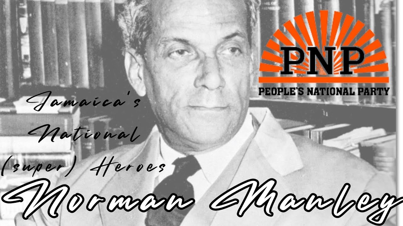 Norman Manley - People's National Party (PNP) Jamaica's National Hero ...