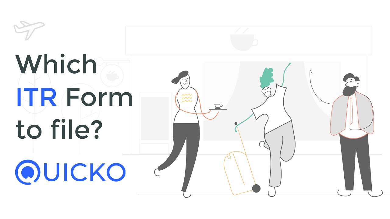 Which Income Tax Return (ITR) Form to file? Choose correct ITR Form ITR ...