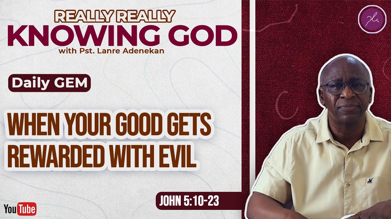 When Your Good Gets Rewarded With Evil - Daily Devotional - YouTube