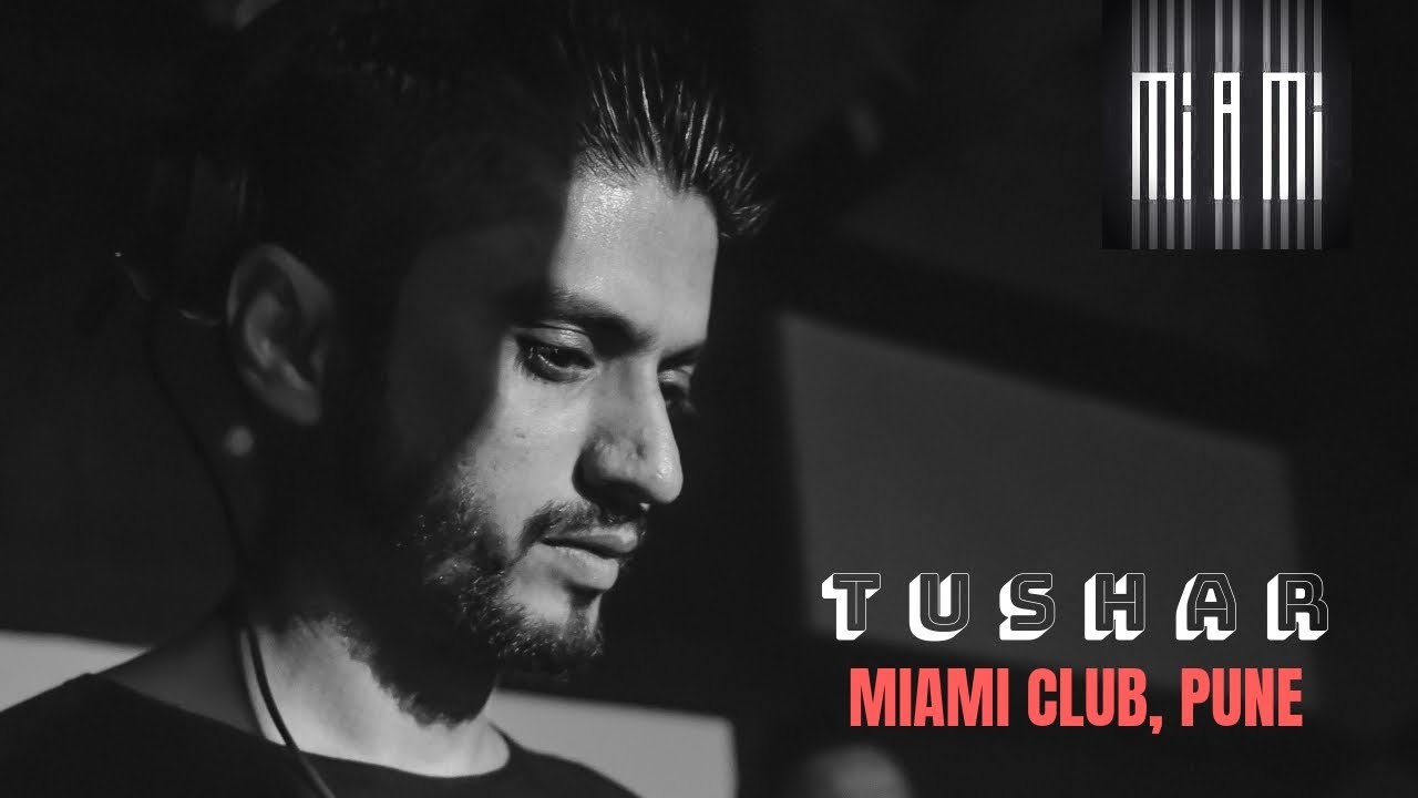 DJ Tushar at Miami Club - Pune July 28th 2018 - YouTube