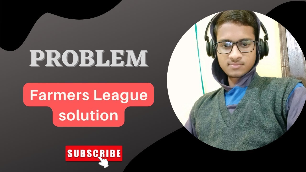 Farmers League #CodeChef solution - YouTube