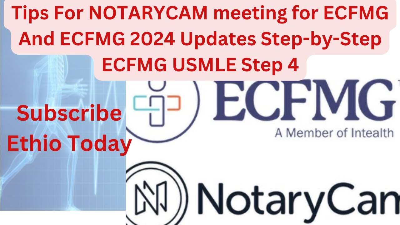 Tips For NOTARYCAM meeting for ECFMG And New ECFMG 2024 Updates Step-by ...