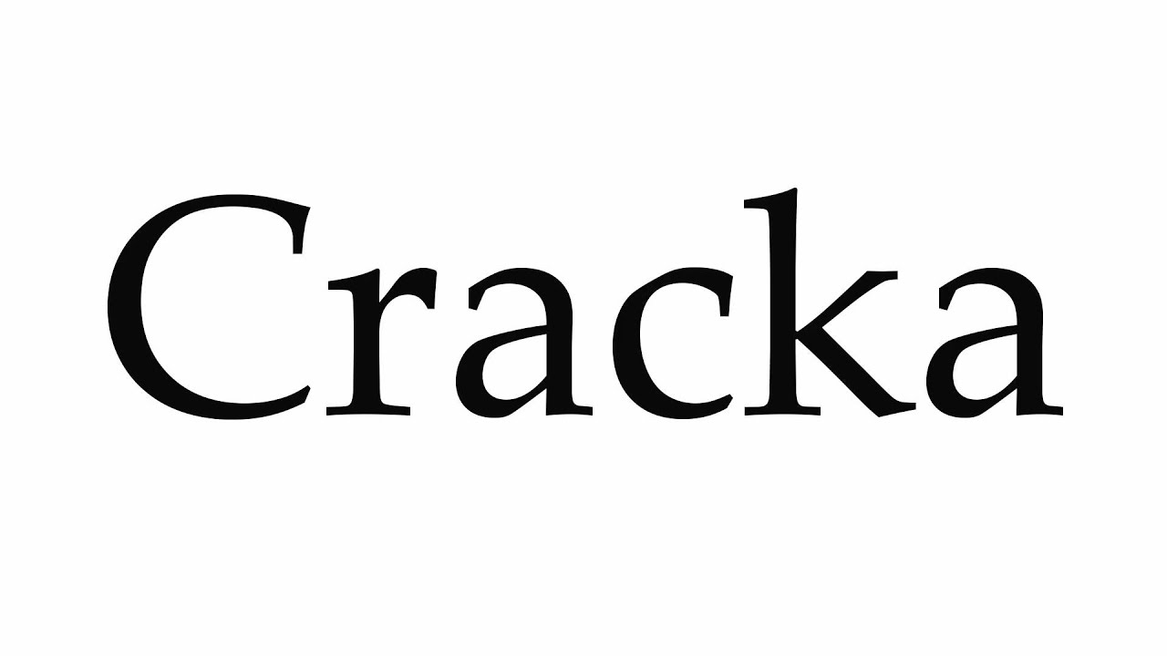 How to Pronounce Cracka - YouTube