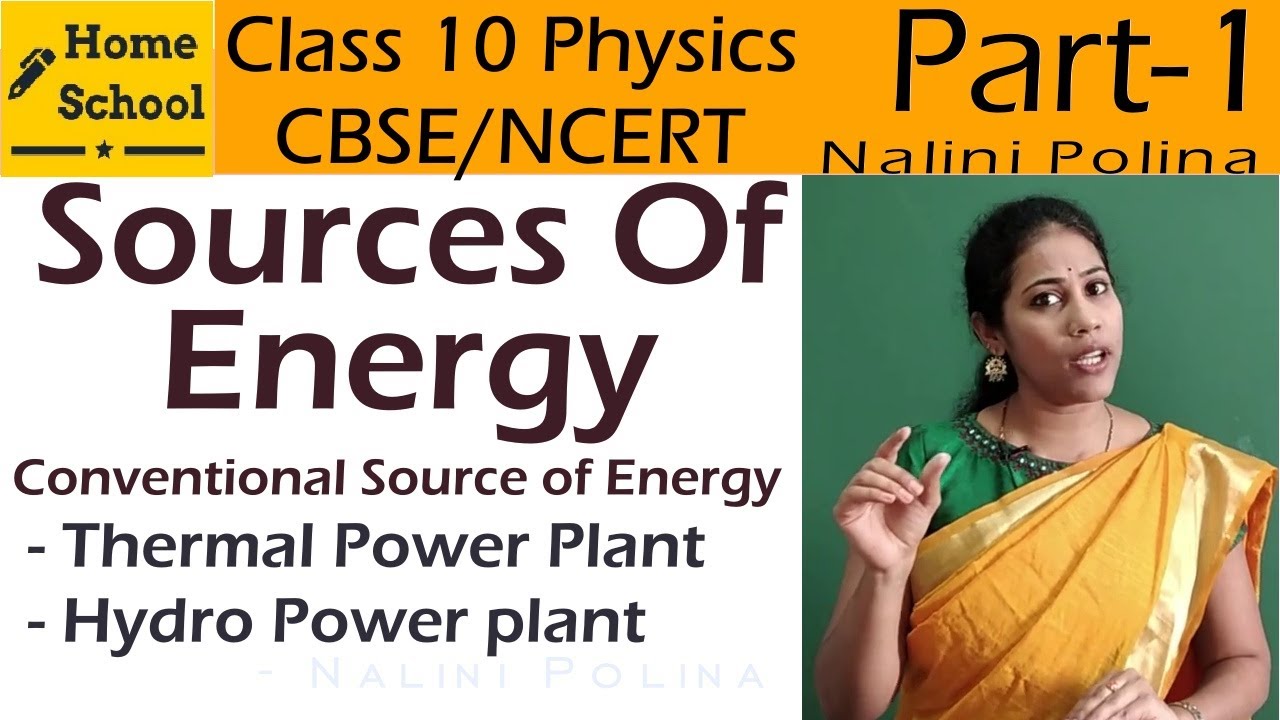 Sources Of Energy Class 10 Physics NCERT CBSE Part-1 - YouTube