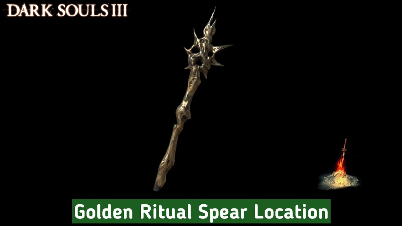 Dark Souls 3 : How To Get Golden Ritual Spear Location - YouTube