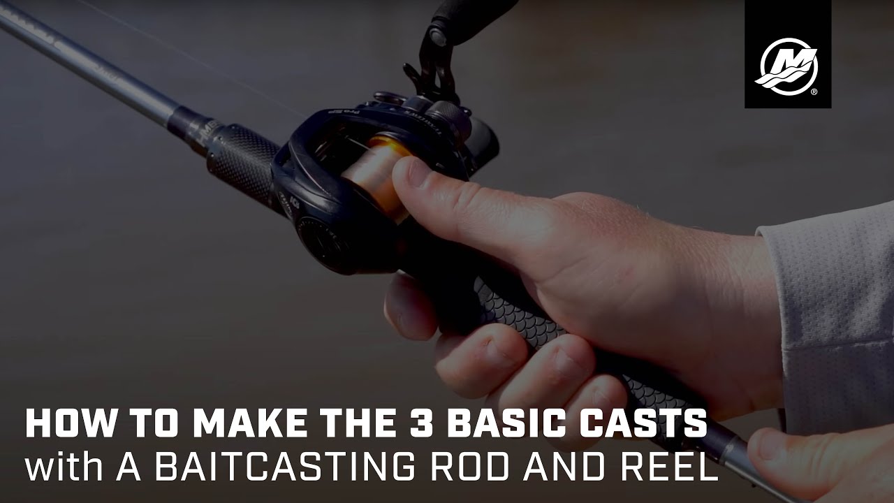 How to Make the 3 Basic Casts with a Baitcasting Rod and Reel - YouTube