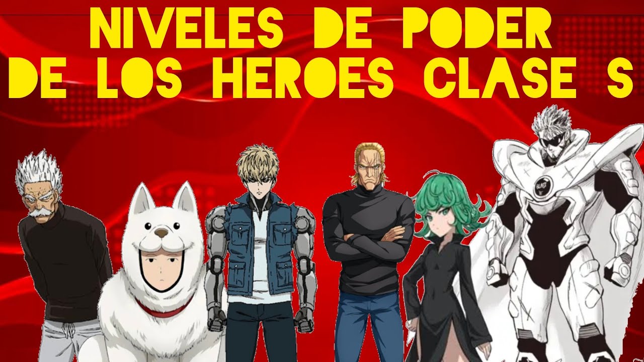 Niveles de poder de los héroes clase s - YouTube