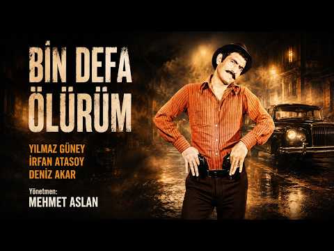 Bin Defa Ölürüm Türk Filmi | FULL | Yılmaz Güney