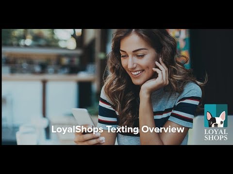 Loyal Shops Small Business Texting - YouTube