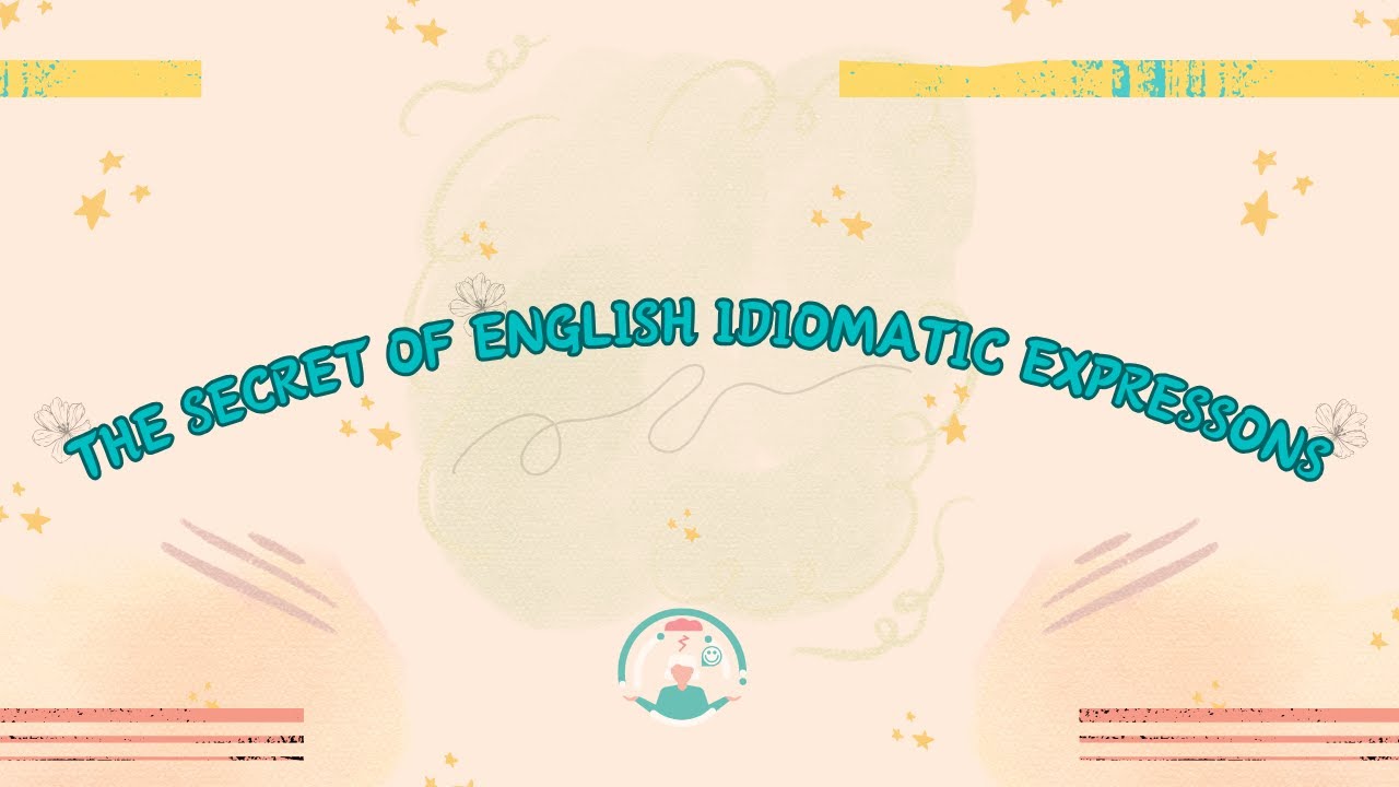 The Secret of English Idiomatic Expressions - Part 14 🤩 | Level Up Your ...
