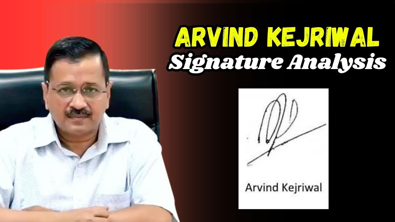 Arvind Kejriwal Signature Analysis #signatureastrology #ArvindKejriwal ...