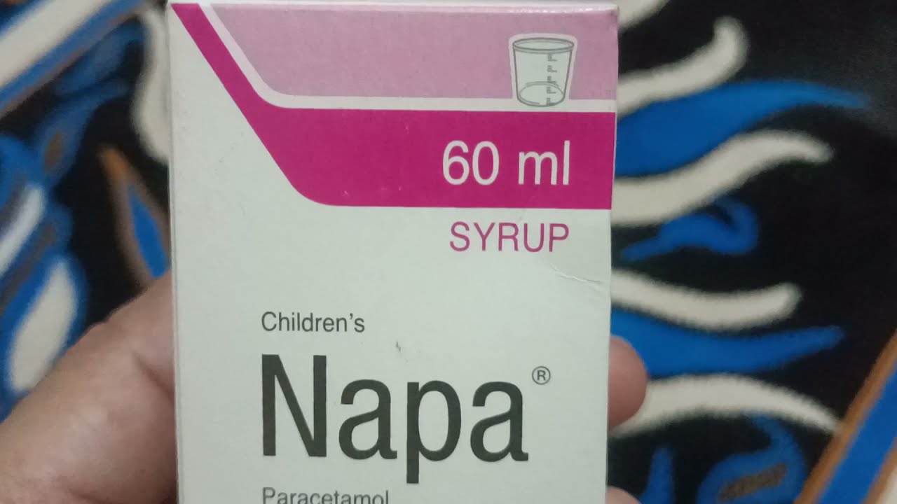 Napa Syrup (Paracetamol 120 mg/5 ml) - YouTube